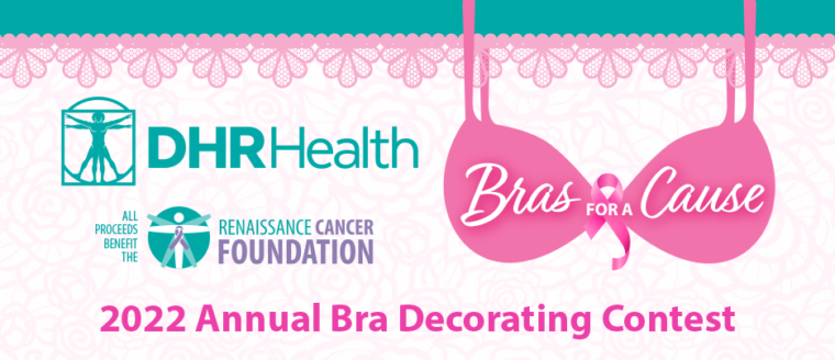 "Bras for a Cause" by DHR Health - Renaissance Cancer Foundation
